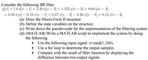 Solved Consider The Following IIR Filter Y N Y N Chegg Com