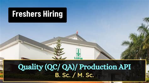Freshers Lupin Hiring For Quality Qc Qa Production Api