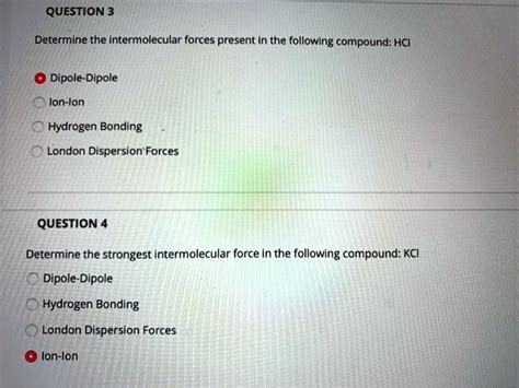 Solved Question 3 Determine The Intermolecular Forces Present In The Following Compound Hcl