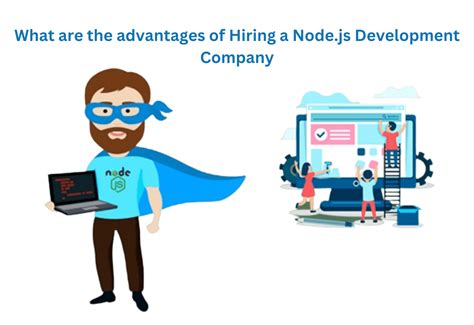 what are the advantages of hiring a node js development company