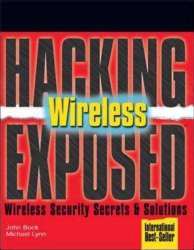 Hacking Exposed Wireless Wireless Security Secrets And Solutions