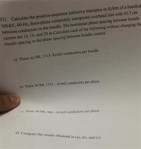 Solved Calculate The Positive Sequence Inductive Reactance