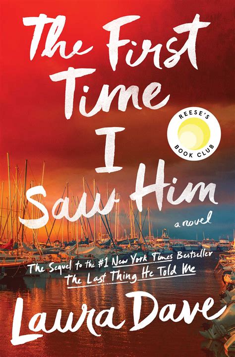 The First Time I Saw Him Book By Laura Dave Official Publisher Page