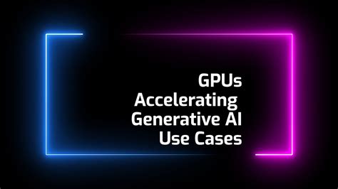 Role Of Gpus In Generative Ai