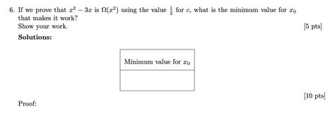 Solved 6 If we prove that x23x is Ω x2 using the value 21 Chegg com