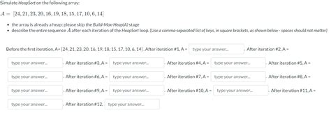 Solved Simulate Heapsort On The Following Array