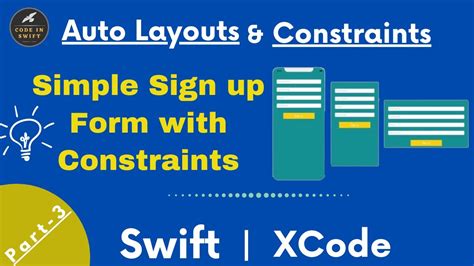 Auto Layouts And Constraints In Swift With Simple Sign Up Screen Xcode Part 3 Youtube
