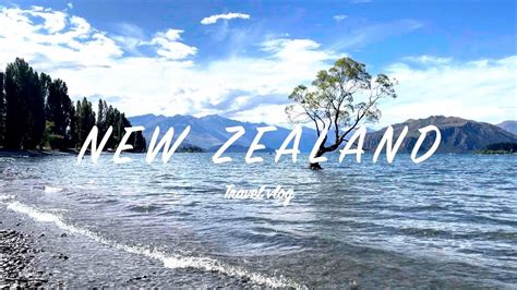 Vlog 🇳🇿 뉴질랜드 여행 브이로그 Ep0 오프닝 영상 L 겨울 뉴질랜드 남섬 여행 크라이스트 처치에서 퀸즈타운까지 8박 9일 영상 편집 초보의 첫 번째 영상