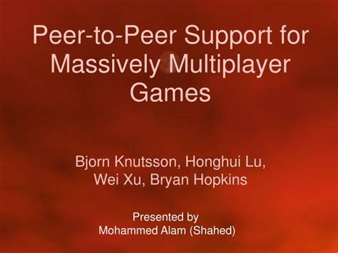 Ppt Peer To Peer Support For Massively Multiplayer Games Powerpoint Presentation Id 3341494