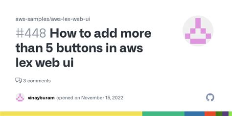 How To Add More Than 5 Buttons In Aws Lex Web Ui Issue 448 Aws