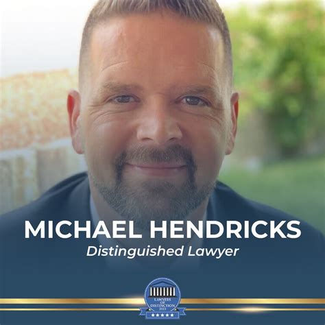 Lawyers Of Distinction On Linkedin Michael Hendricks Is The Owner Of Hendricks Law A Law Firm