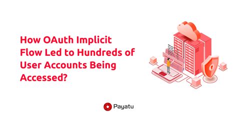 How Oauth Implicit Flow Led To Mass Unauthorized Access