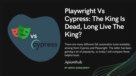Playwright Vs Cypress Long Live The King Apiumhub