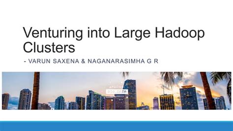 Venturing Into Large Hadoop Clusters Pdf