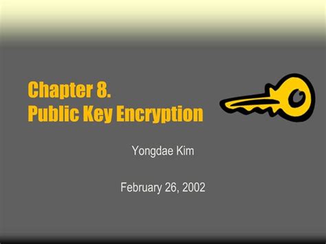 Ppt Chapter 8 Public Key Encryption Powerpoint Presentation Free