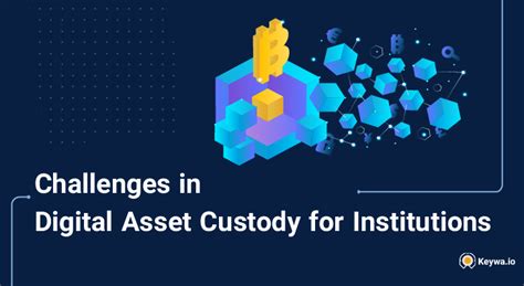 What Is Digital Asset Custody Digital Asset Custody Refers To The By Keywa Crypto For