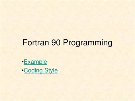 Ppt Fortran 90 Programming Powerpoint Presentation Free Download