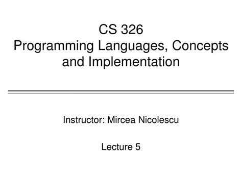 Ppt Cs 326 Programming Languages Concepts And Implementation Powerpoint Presentation Id 6075231