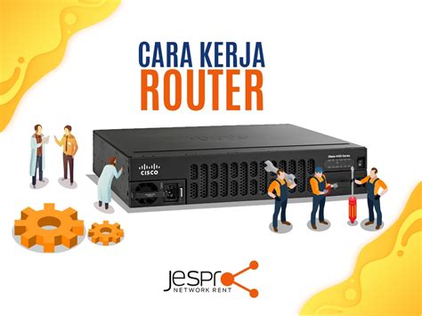 Cara Kerja Router Jesprorent