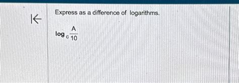 Solved Express As A Difference Of Logarithmslogca10