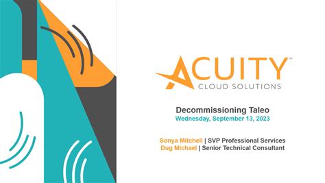 Acuity Lnl Recording Guide To Decommissioning Taleo Enterprise Acuity Cloud Solutions