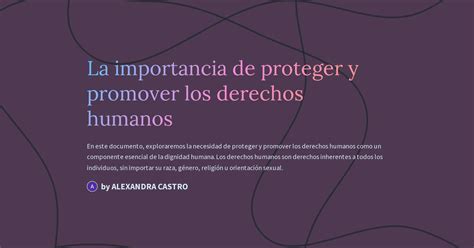 La Importancia De Proteger Y Promover Los Derechos Humanos