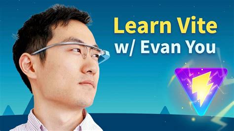 Learn Vitejs With Evan You Vue Mastery