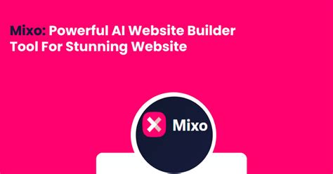 Mixo Powerful AI Website Builder Tool For Stunning Website AI Markeeting Tools