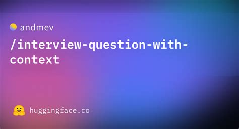 Andmevinterview Question With Context · Datasets At Hugging Face