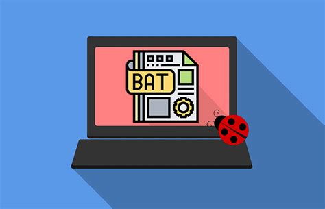 File Bat Là Gì Cách Tạo Và Sử Dụng File Bat Trên Máy Tính Windows