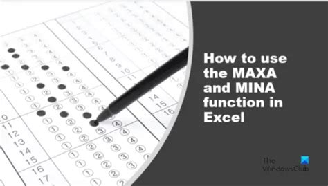 how to use the maxa and mina function in excel