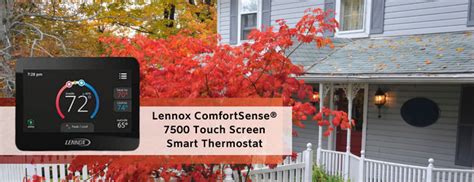 The Lennox Comfortsense® 7500 Touch Screen Smart Thermostat An Ideal Choice For Your Home