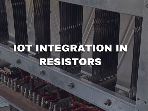 IoT Integration In Resistors Erk Rezistans