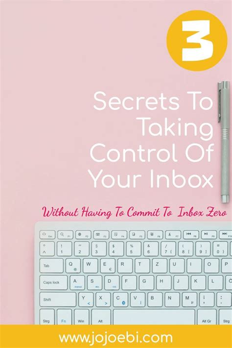 Three Secrets To Taking Control Of Your Inbox Jojoebi Small Business Strategy Time
