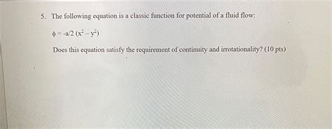 Solved 5 The Following Equation Is A Classic Function For