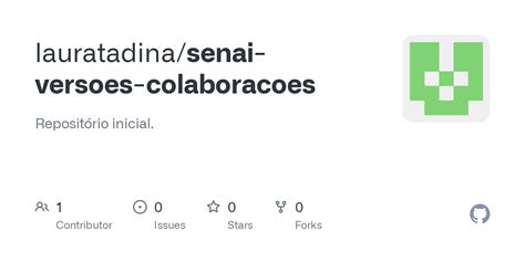 GitHub lauratadina senai versoes colaboracoes Repositório inicial