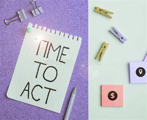 Sign Displaying Time To Act Business Idea Do It Now Response Immediately Something Need To Be