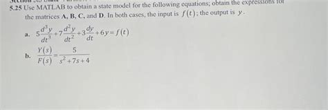 Solved Use MATLAB To Obtain A State Model For The Chegg