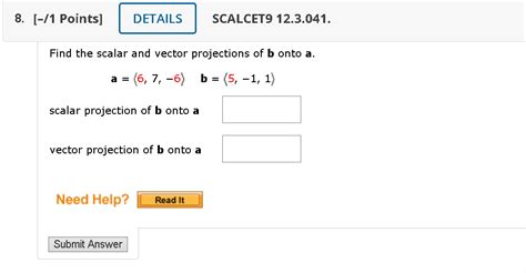 Solved 8 [ 1 Points] Scalcet9 12 3 041 Find The Scalar