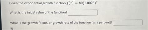 Solved Given The Exponential Growth Function