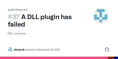 A Dll Plugin Has Failed · Issue 37 · Qudixskse Qui · Github