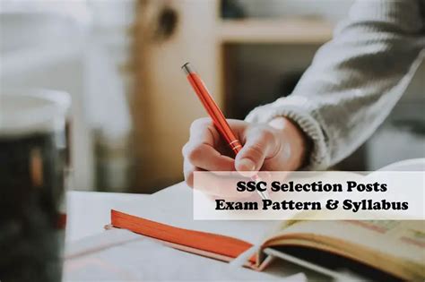SSC Selection Posts Exam Pattern Syllabus Check Now