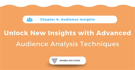 Unlock New Insights With Advanced Audience Analysis Techniques