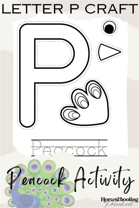 Letter P Craft Peacock Activity Homeschooling Preschool