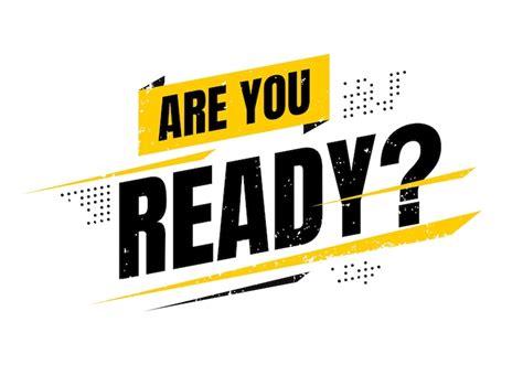 Premium Vector Are You Ready Text On Vector Grunge Sign For Sign
