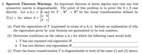 Solved 2 Spectral Theorem Warmup An Important Theorem In