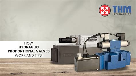 How Hydraulic Proportional Valves Work And Tips Proportional Valve
