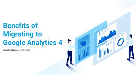 Benefits Of Migrating To Google Analytics Fluidscapes