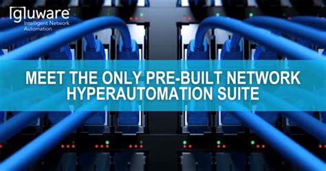 Introducing Gluware Hyperautomation Suite Gluware Inc Posted On The Topic Linkedin