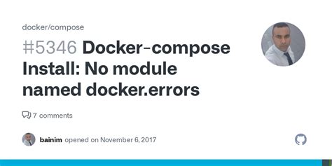 Docker Compose Install No Module Named Docker Errors Issue 5346 Docker Compose GitHub